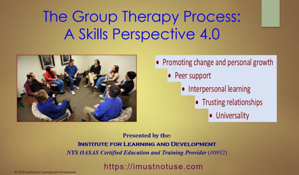 The Group Therapy Process: A Skills Perspective 4.0 CEUs – Institute ...